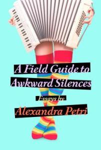 Review: A Field Guide to Awkward Silences – Worn Pages and Ink
