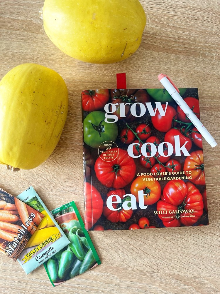 Book Review: Grow, Cook, Eat by Willi Galloway – Worn Pages and Ink